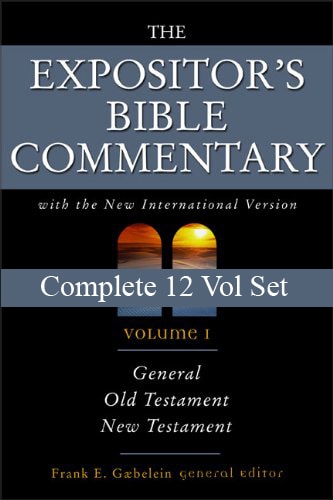 Expositor's Bible Commentary - Revised (REBC) | Reviews, Theology ...