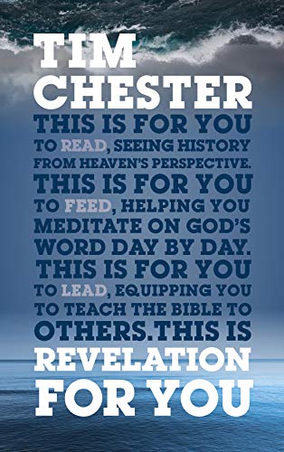 Q&A with Tim Chester on Revelation in For You Commentary Series - Best ...